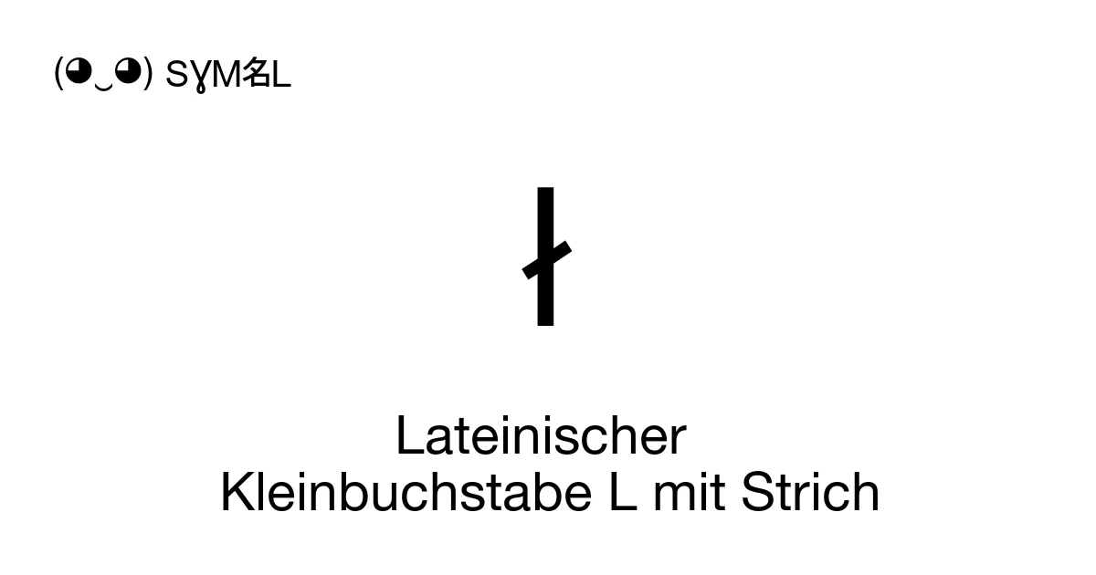 ł Lateinischer Kleinbuchstabe L mit Strich (U+0142) Bedeutung des ...
