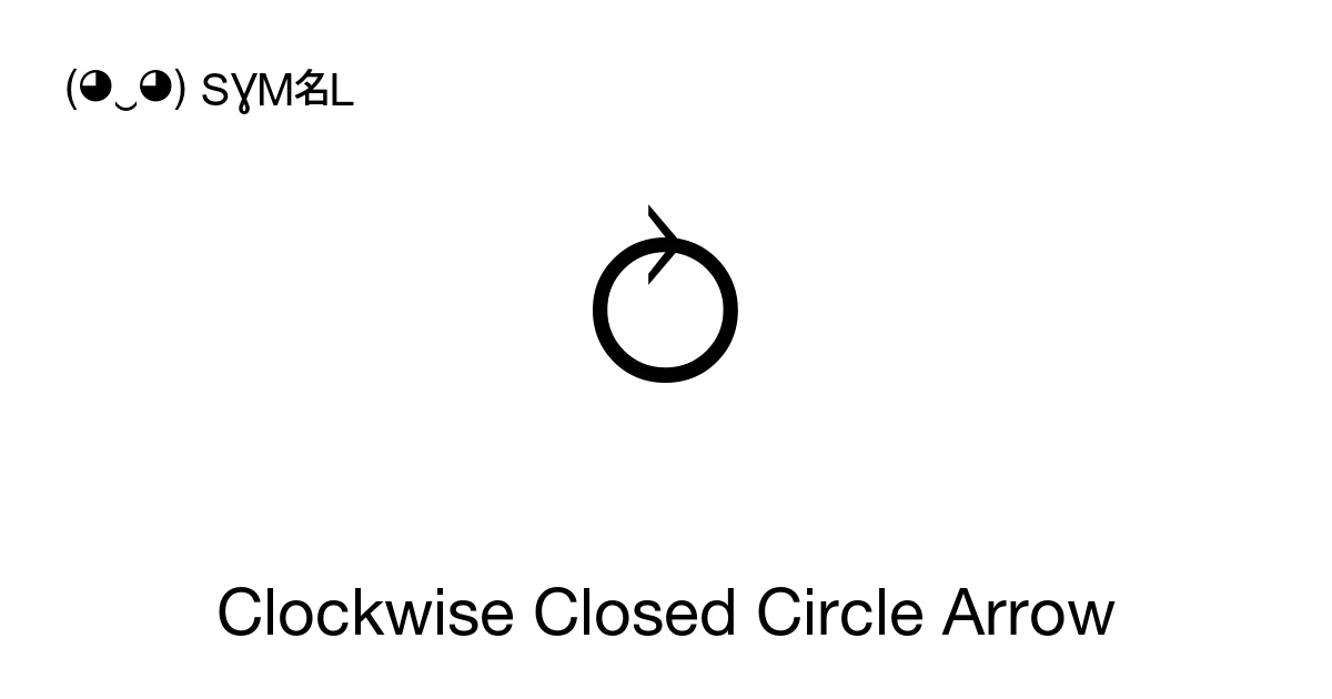 ⥁ Clockwise Closed Circle Arrow (U+2941) Symbol Meaning, Copy and Paste