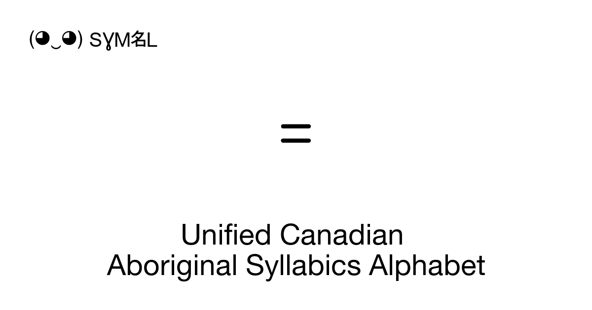 Unified Canadian Aboriginal Syllabics Alphabet: script letters in order ...