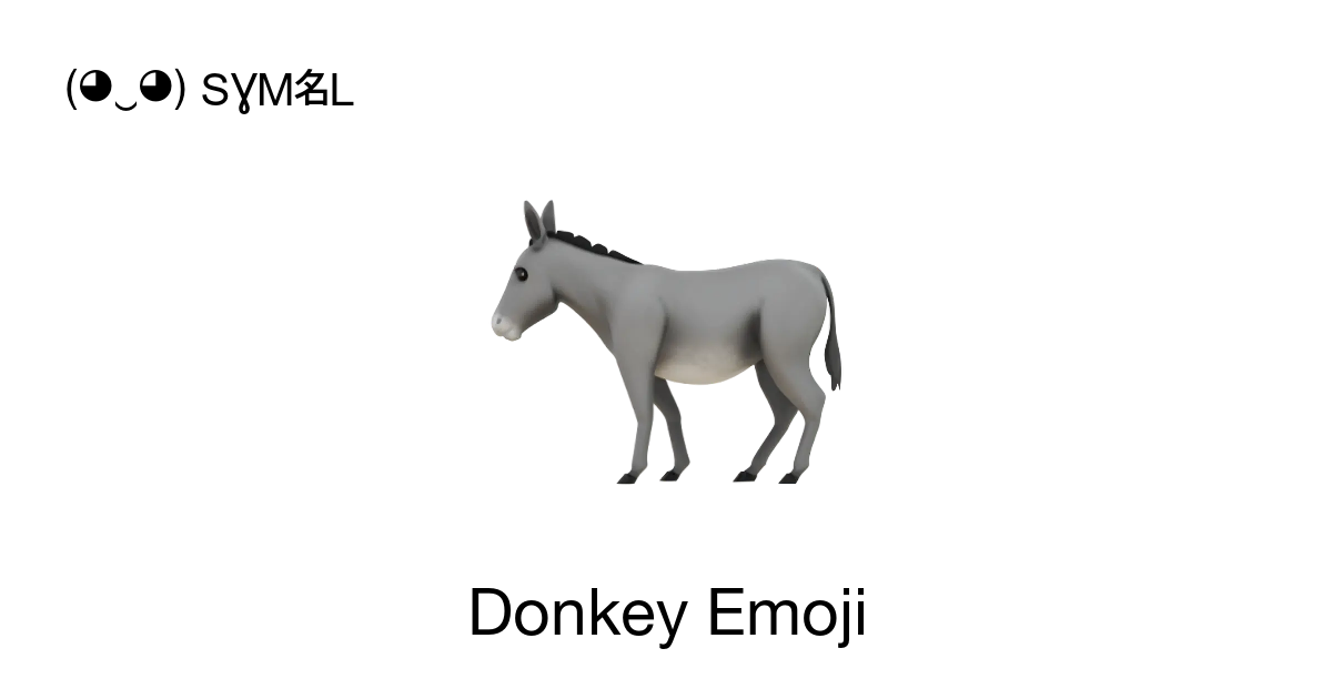 Donkey Emoji meaning, copy and paste emoticon - ( ‿ ) SYMBL