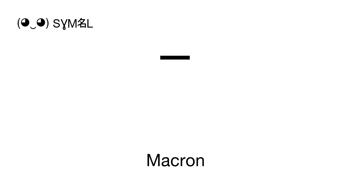 ¯ Macron symbol meaning, copy and paste unicode character - ( ‿ ) SYMBL