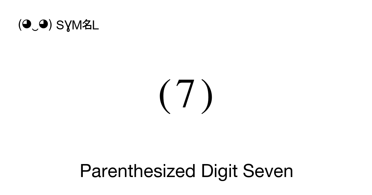 ⑺ Parenthesized Digit Seven symbol meaning, copy and paste unicode character - ( ‿ ) SYMBL