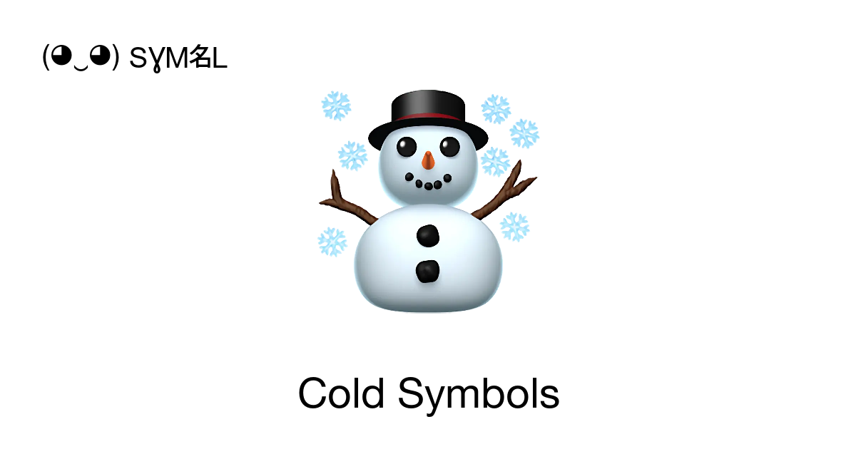 Winter Symbols ‭⛄ 🧊‬ Copy and Paste Cold Ice & Snow emoji ( ‿ ) SYMBL