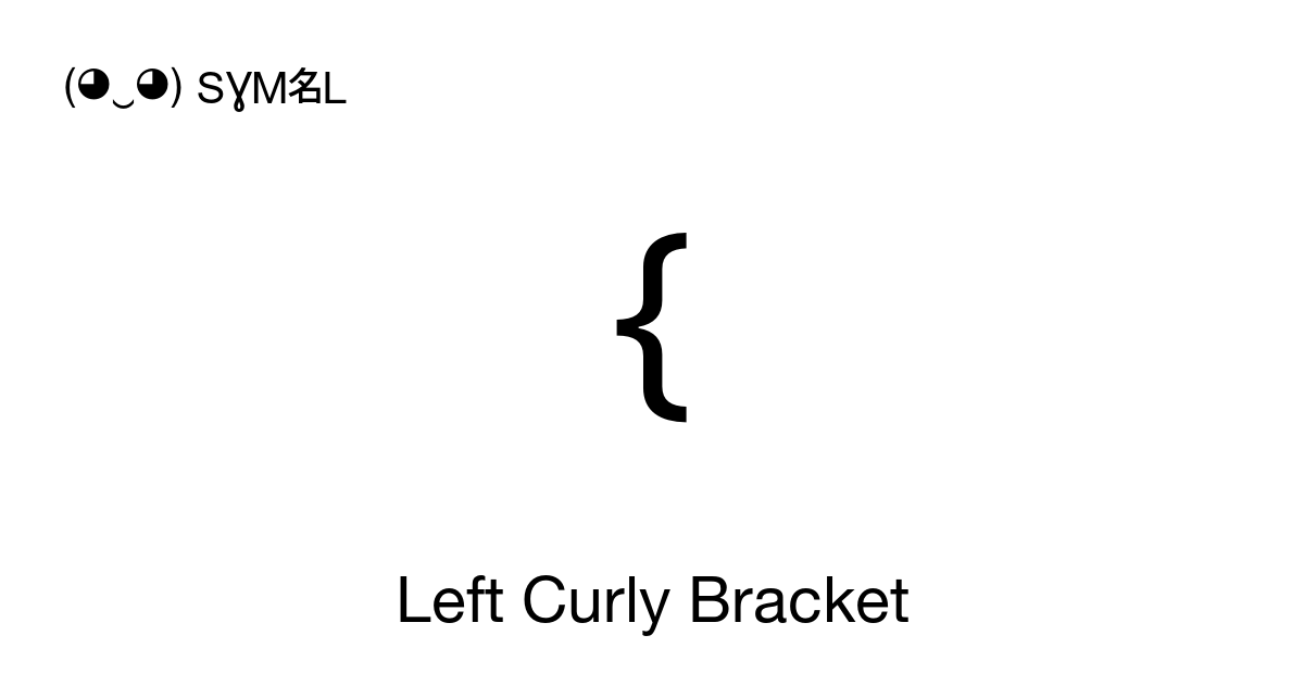 { Left Curly Bracket symbol meaning, copy and paste unicode character ...