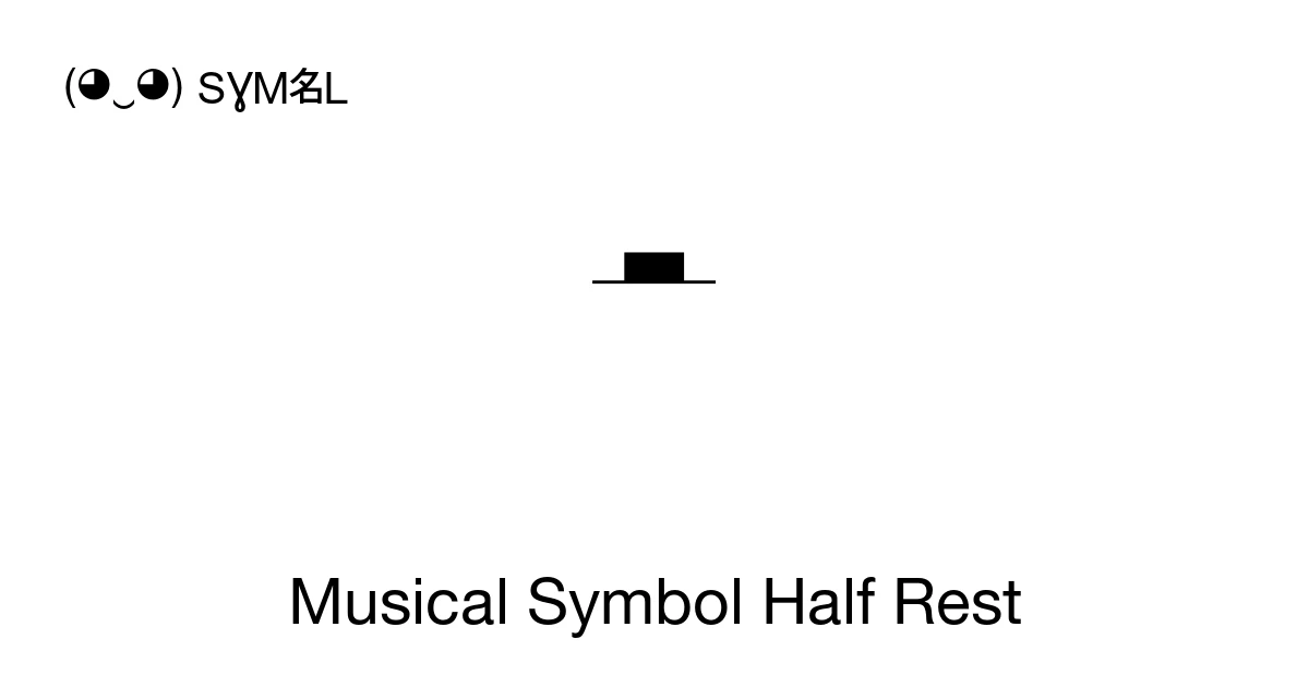 Musical Symbol Half Rest (U+1D13C) Symbol Meaning, Copy and Paste