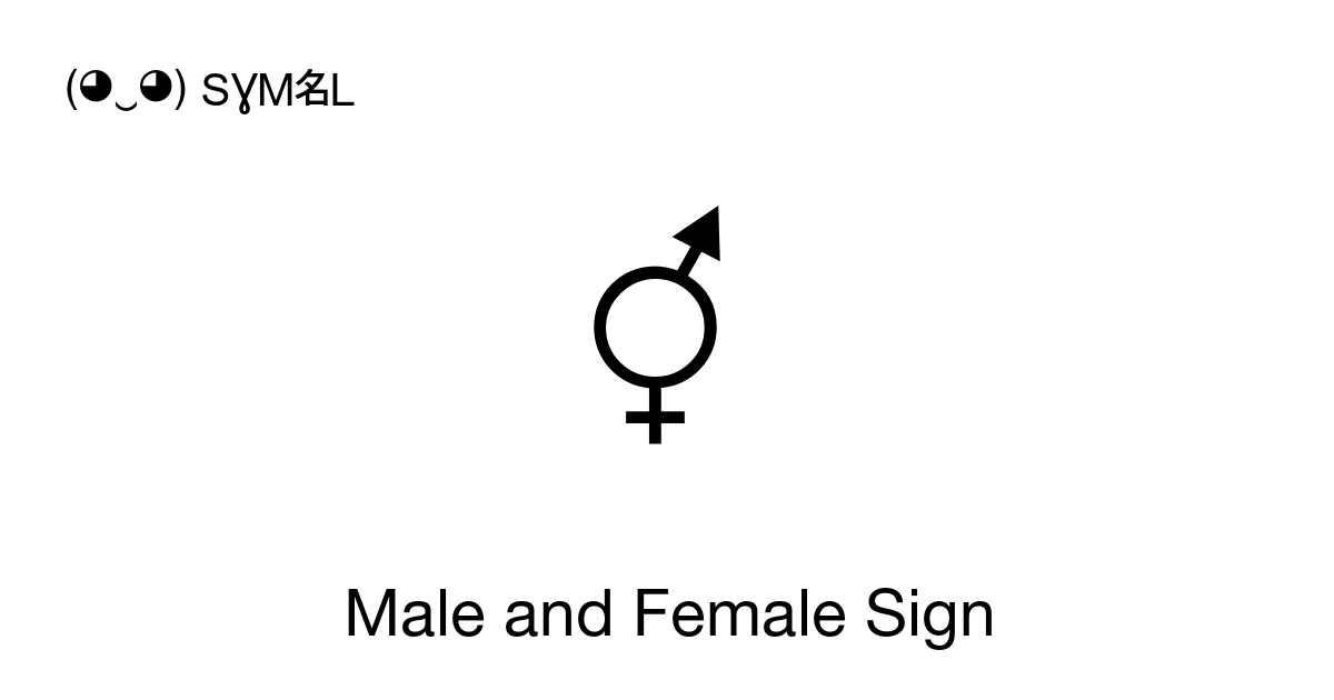 Male and Female Sign symbol meaning, copy and paste unicode character ...