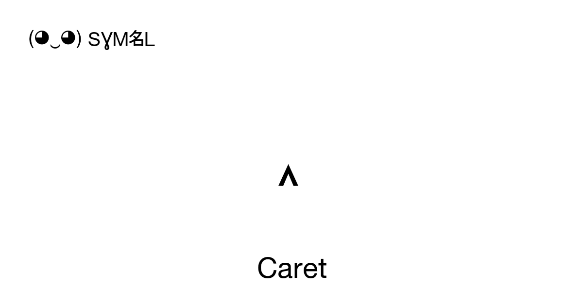 Caret symbol meaning, copy and paste unicode character - ( ‿ ) SYMBL