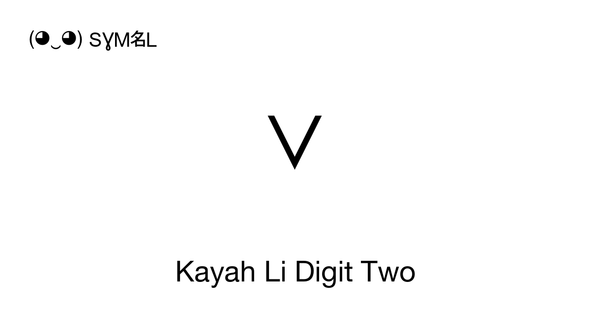 Kayah Li Digit Two symbol meaning, copy and paste unicode character ...