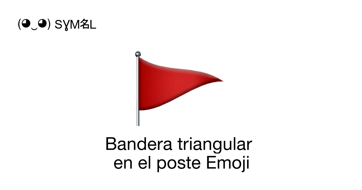 🚩 - Bandera triangular en el poste Significado del emoji, copiar y pegar