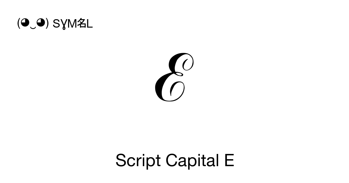 ℰ Script Capital E symbol meaning, copy and paste unicode character ...