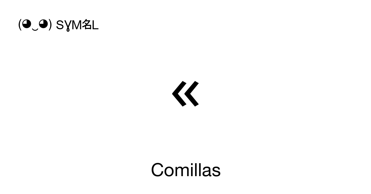 Comillas ‭« ‹ »‬ Copiar & 📋 pegar ( ‿ ) SYMBL