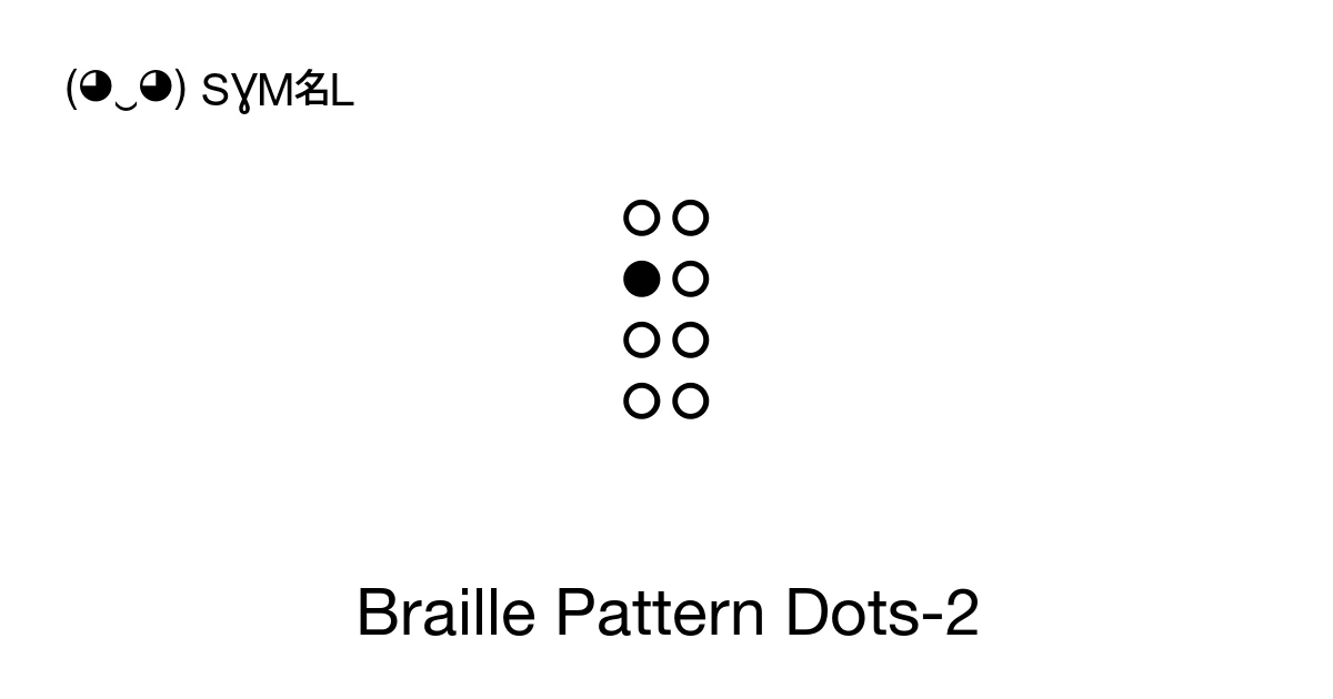 Braille Pattern Dots-2 (U+2802) Symbol Meaning, Copy and Paste
