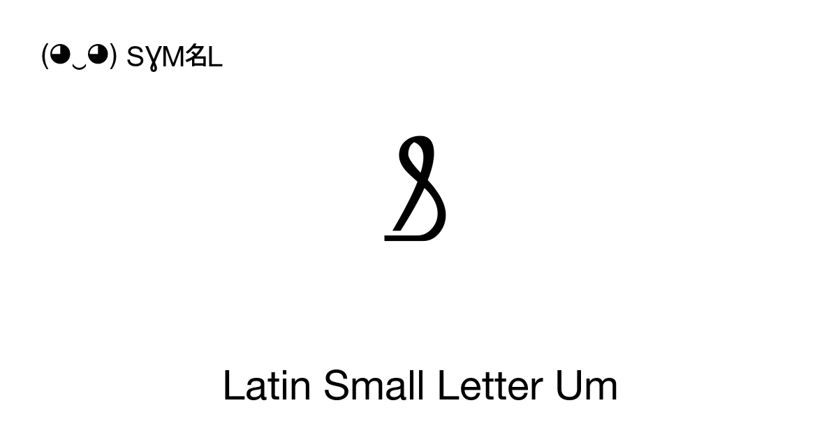 Latin Small Letter Um (U+A778) Symbol Meaning, Copy and Paste