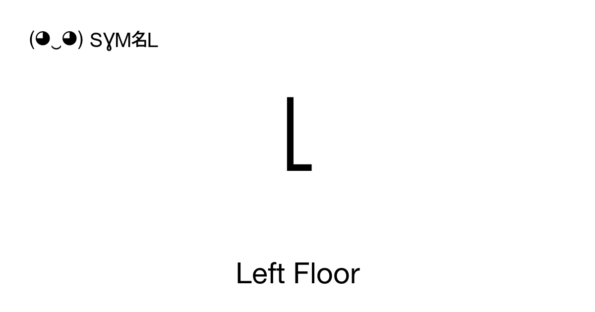 Left Floor symbol meaning, copy and paste unicode character - ( ‿ ) SYMBL