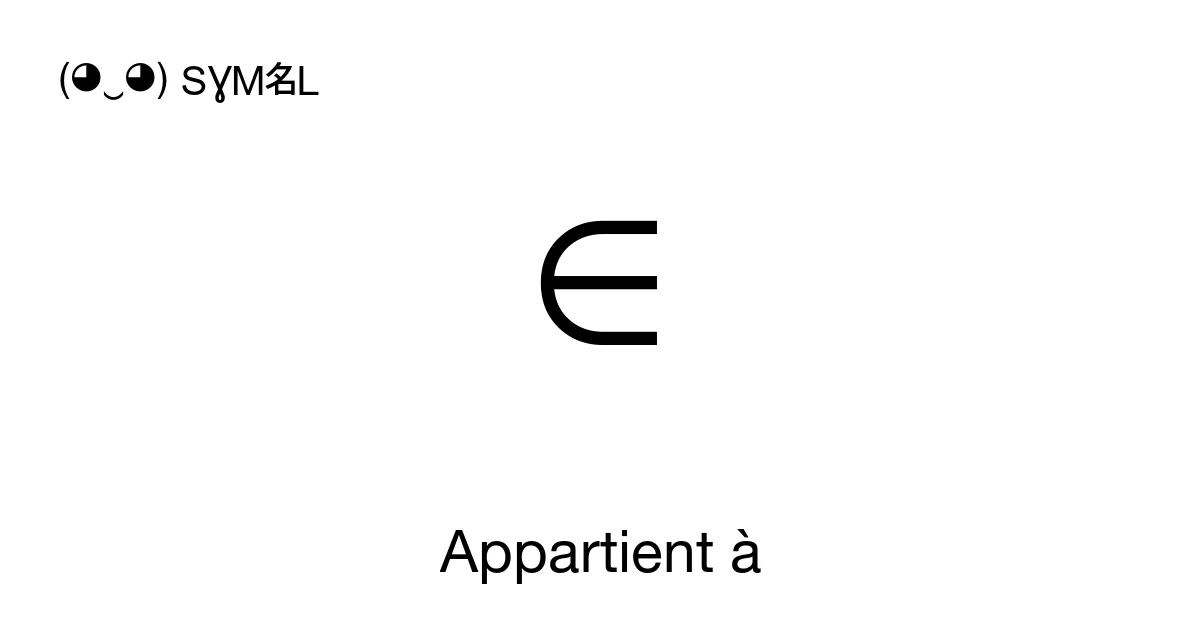 ∈ Appartient à (U+2208) signification du symbole, copier-coller