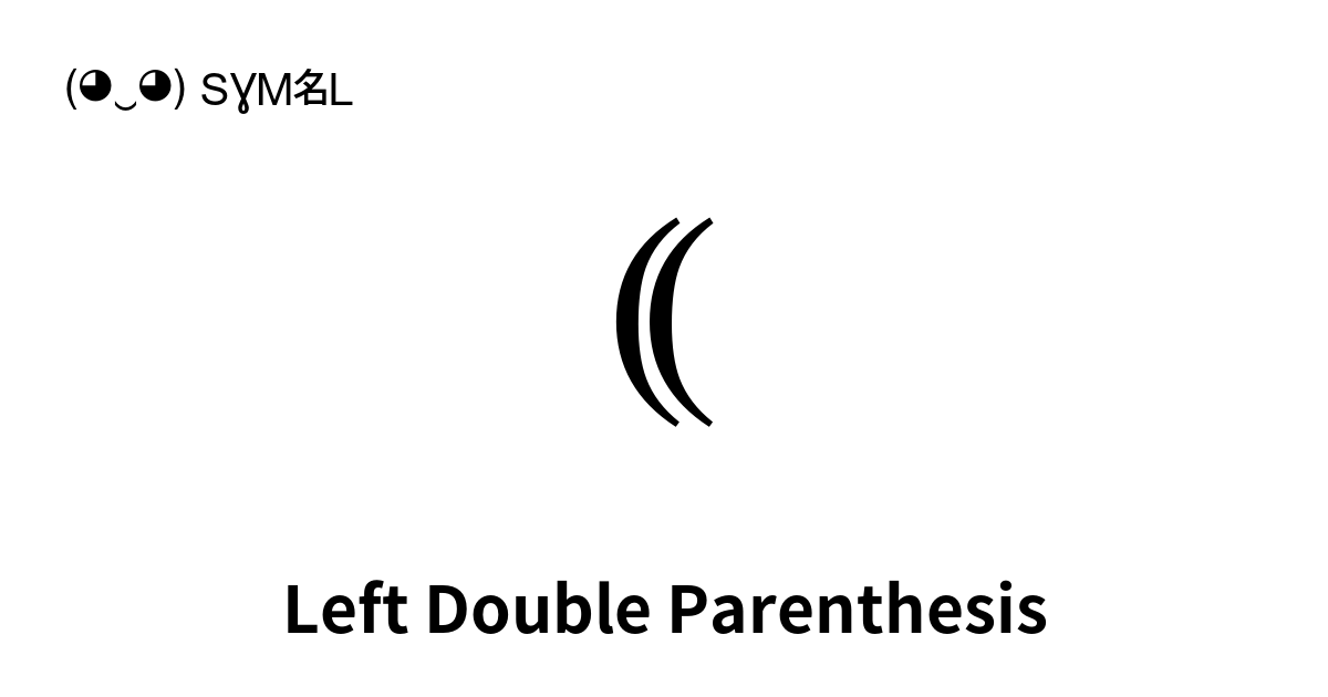 Left Double Parenthesis symbol meaning, copy and paste unicode character - ( ‿ ) SYMBL