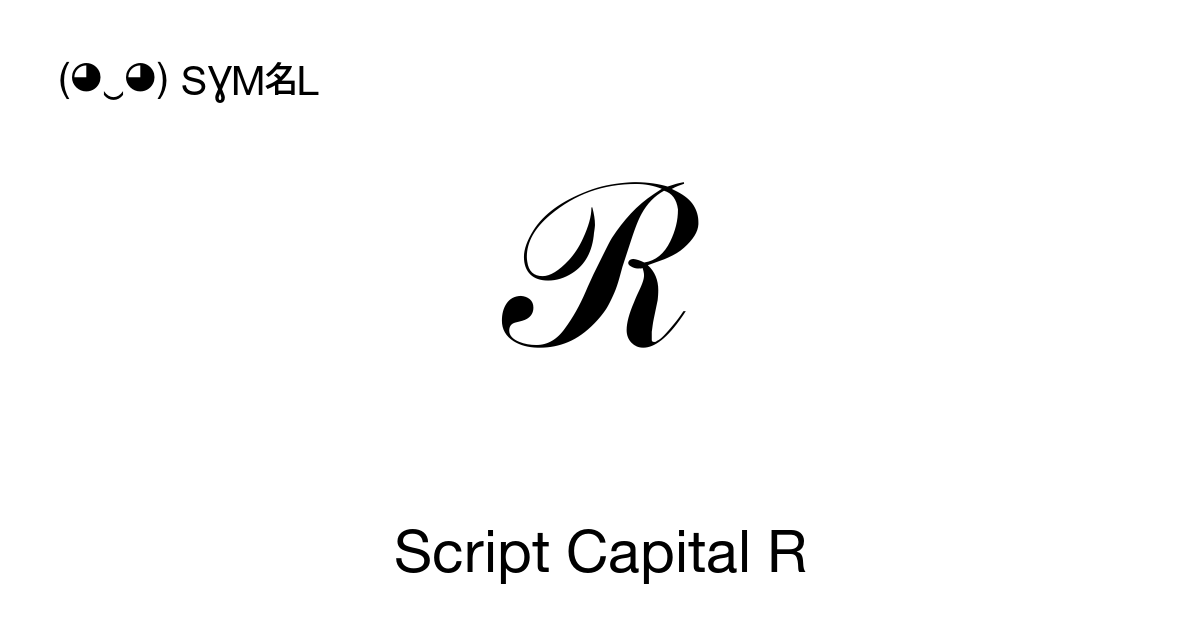 ℛ - Script Capital R (Riemann integrali), Unicode Numarası: U+211B 📖 ...