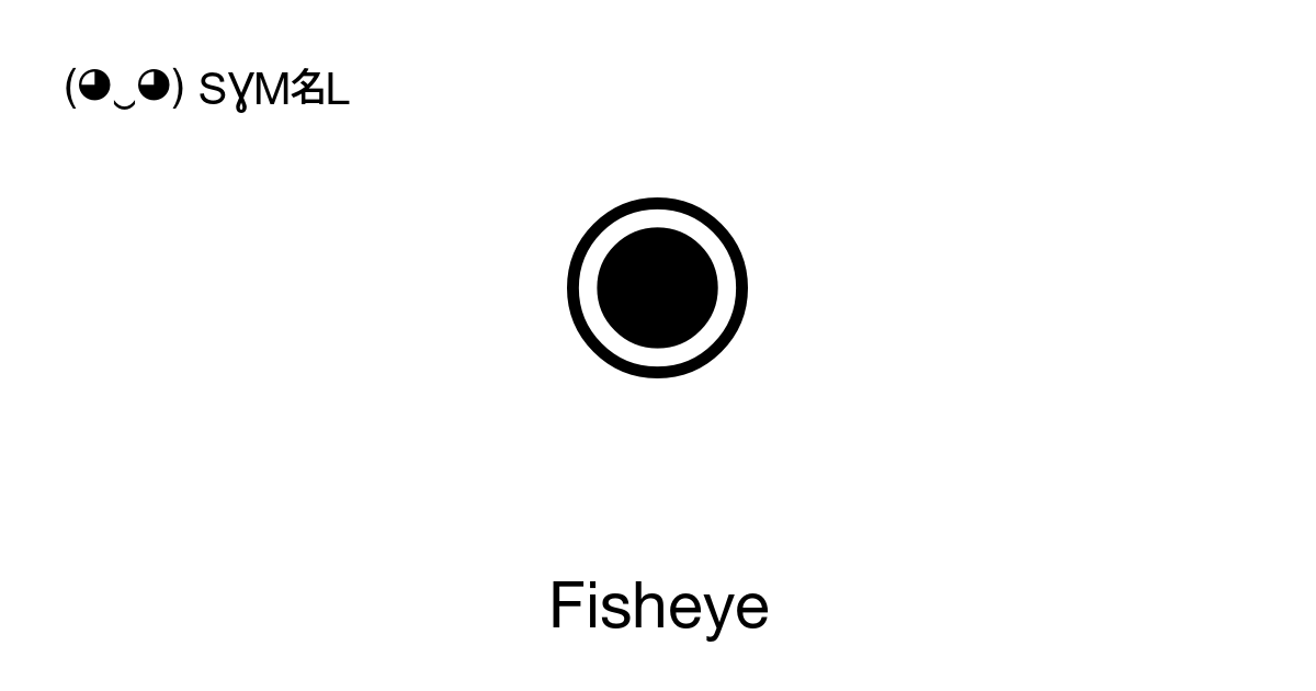 Fisheye symbol meaning, copy and paste unicode character - ( ‿ ) SYMBL