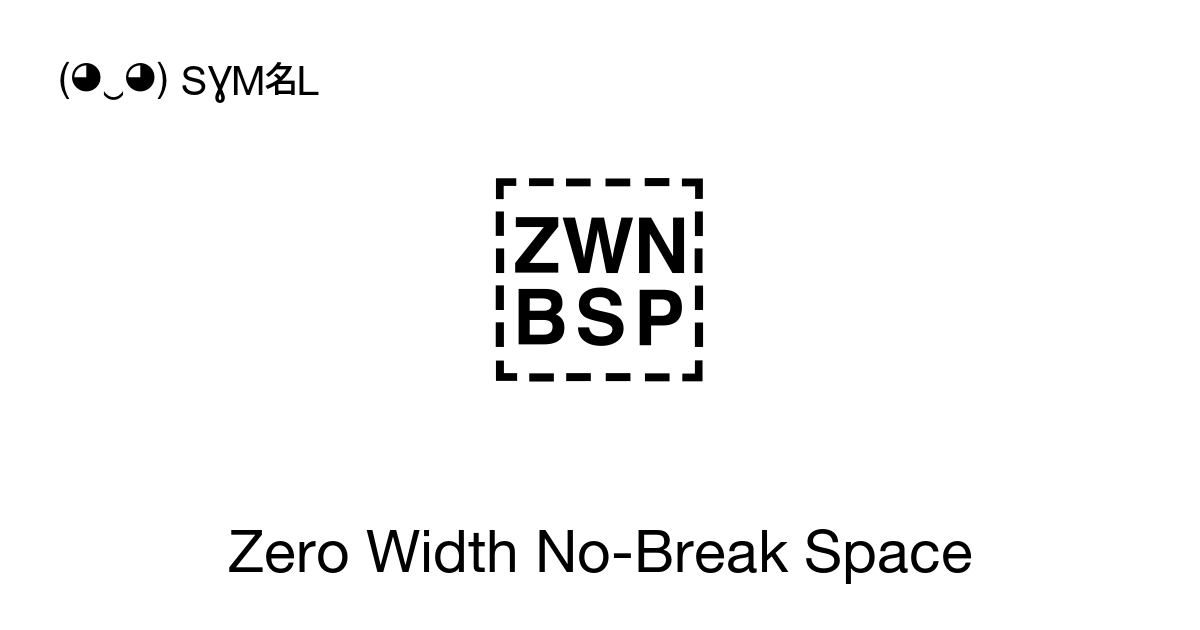 Zero Width No-Break Space symbol meaning, copy and paste unicode character - ( ‿ ) SYMBL