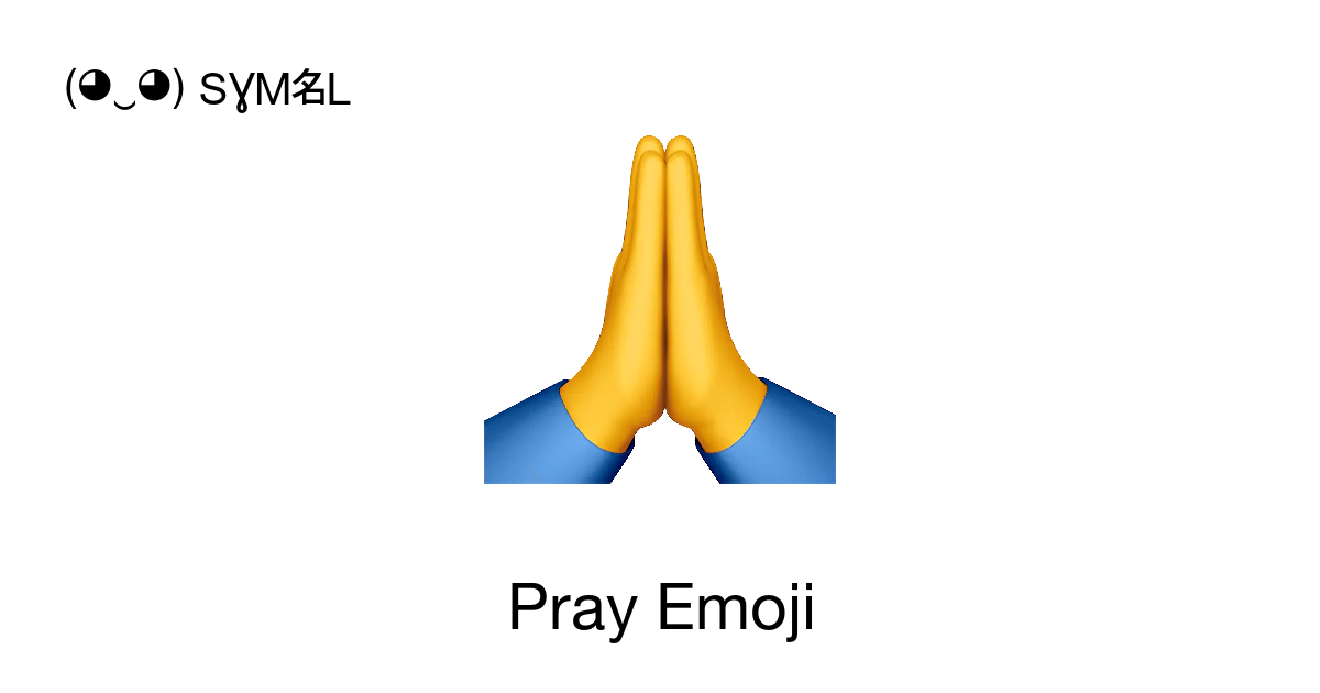 🙏🤲 Praying Emojis: copy and use your favorite prayer symbols - ( ‿ ) SYMBL