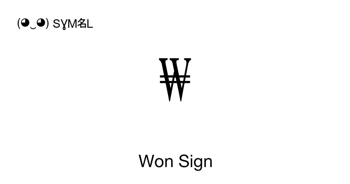 Won Sign (U+20A9) Symbol Meaning, Copy and Paste