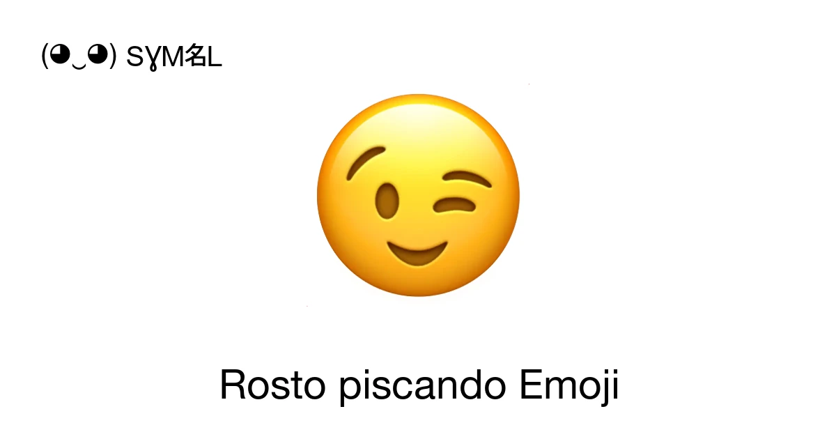 😉 - Rosto piscando Significado do emoji, copiar e colar
