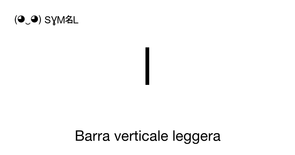 Barra verticale leggera (U+2758) significato del simbolo, copia e incolla