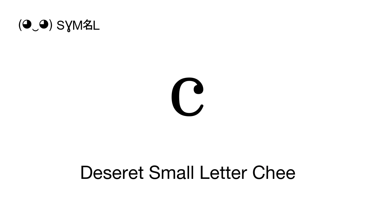 𐐽 Deseret Small Letter Chee (U+1043D) Symbol Meaning, Copy and Paste