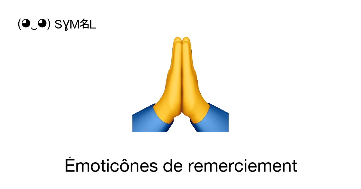 🙏😊 Émoticônes de remerciement et de reconnaissance: copie de ( ‿ ) SYMBL