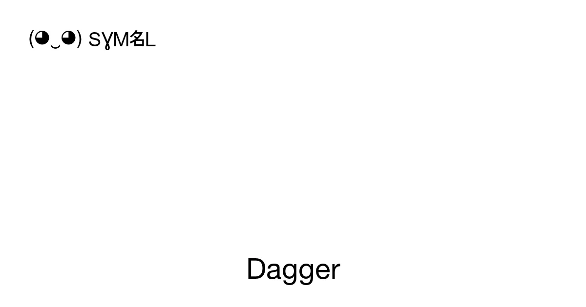 Dagger (U+2020) Symbol Meaning, Copy and Paste
