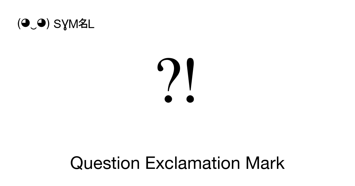 Question Exclamation Mark symbol meaning, copy and paste unicode ...