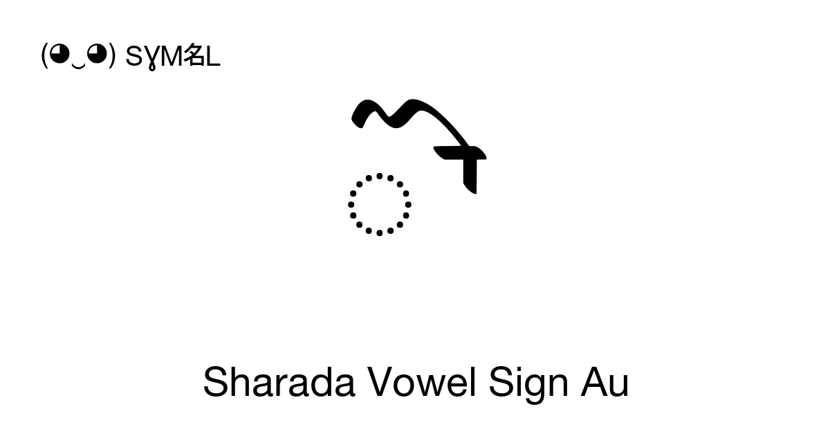 𑆿 Sharada Vowel Sign Au (U+111BF) Symbol Meaning, Copy and Paste