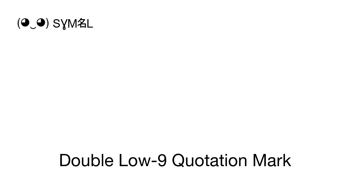 Double Low-9 Quotation Mark symbol meaning, copy and paste unicode character - ( ‿ ) SYMBL