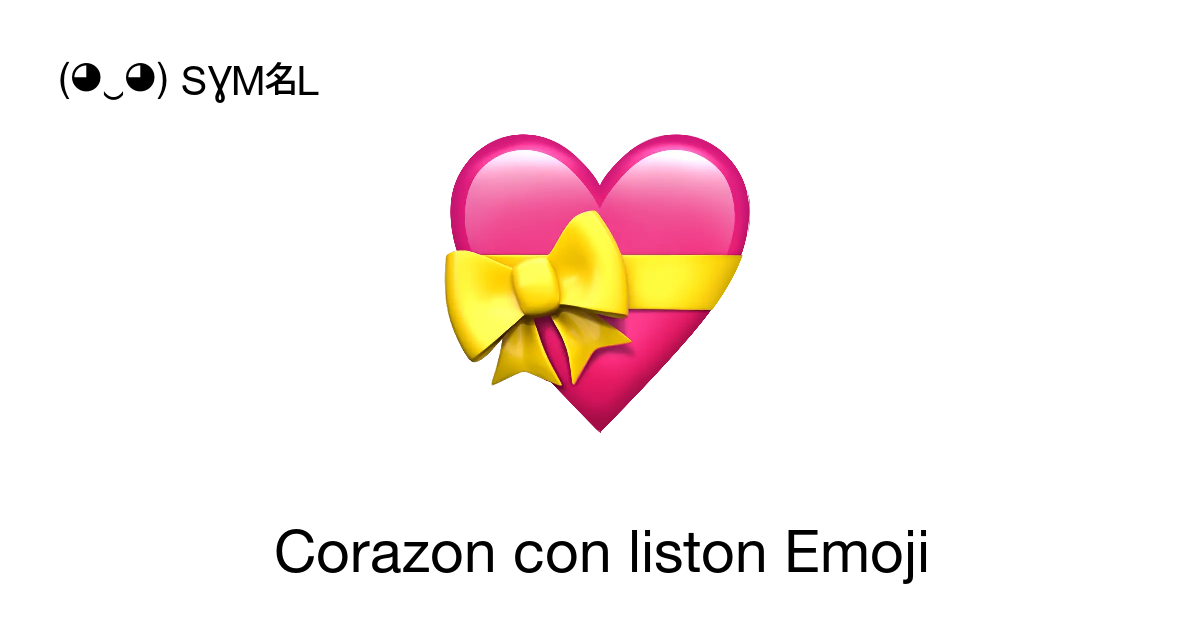 💝 - Corazon con liston Emoji (Corazón Con Lazo) 📖 Significado del Emoji ...