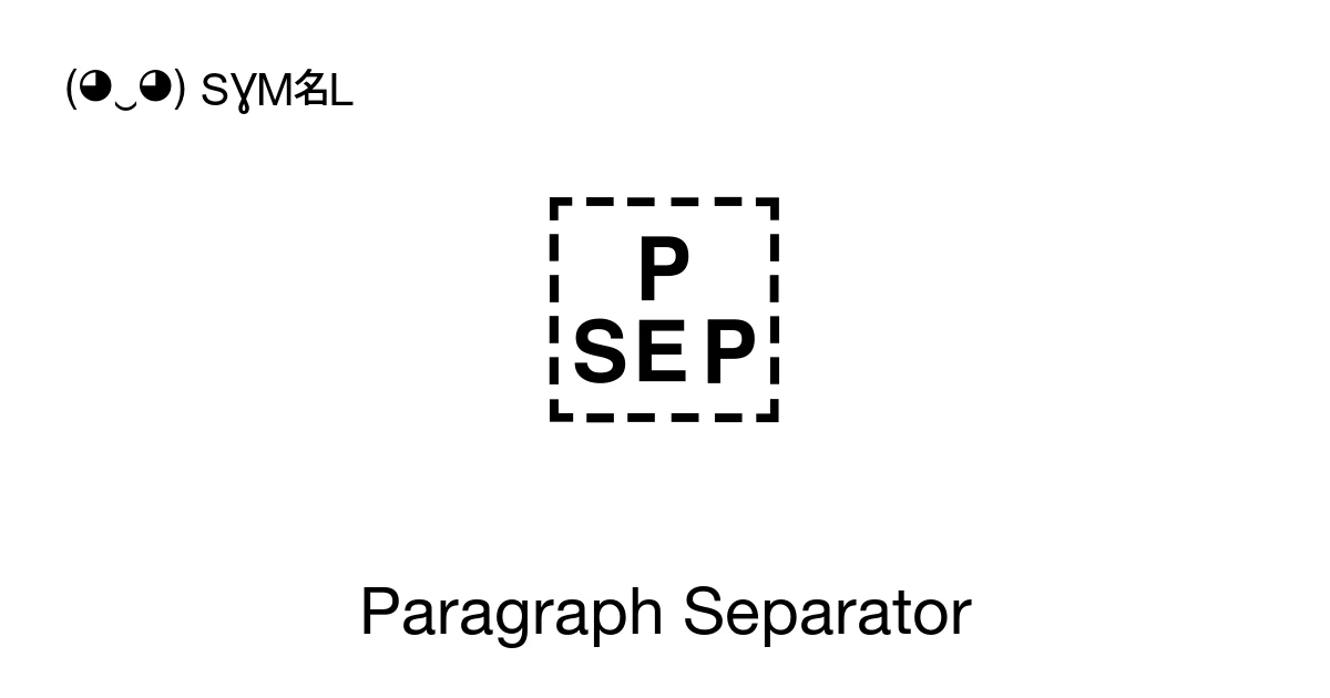 Paragraph Separator (U+2029) Symbol Meaning, Copy and Paste