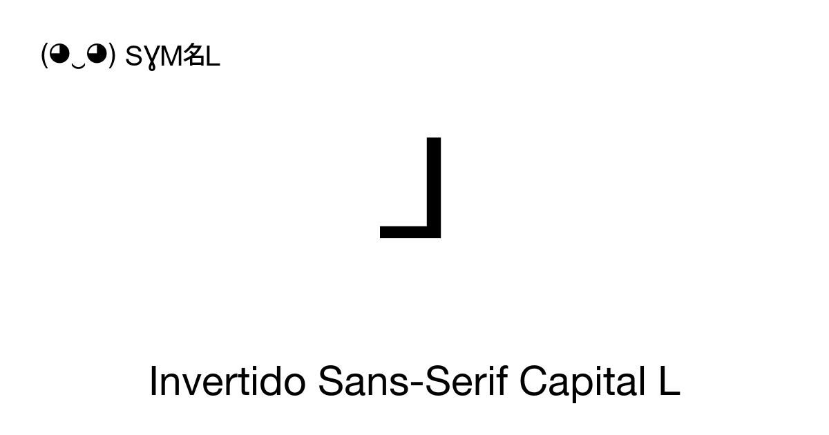 Invertido Sans-Serif Capital L, Número Unicode: U+2143 📖 Significado ...