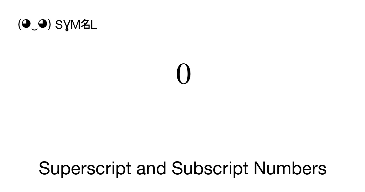 Superscript & Subscript Numbers ⁰ ¹ ² ³ ₀ ₁ ₂ Copy and Paste on ( ‿ ) SYMBL