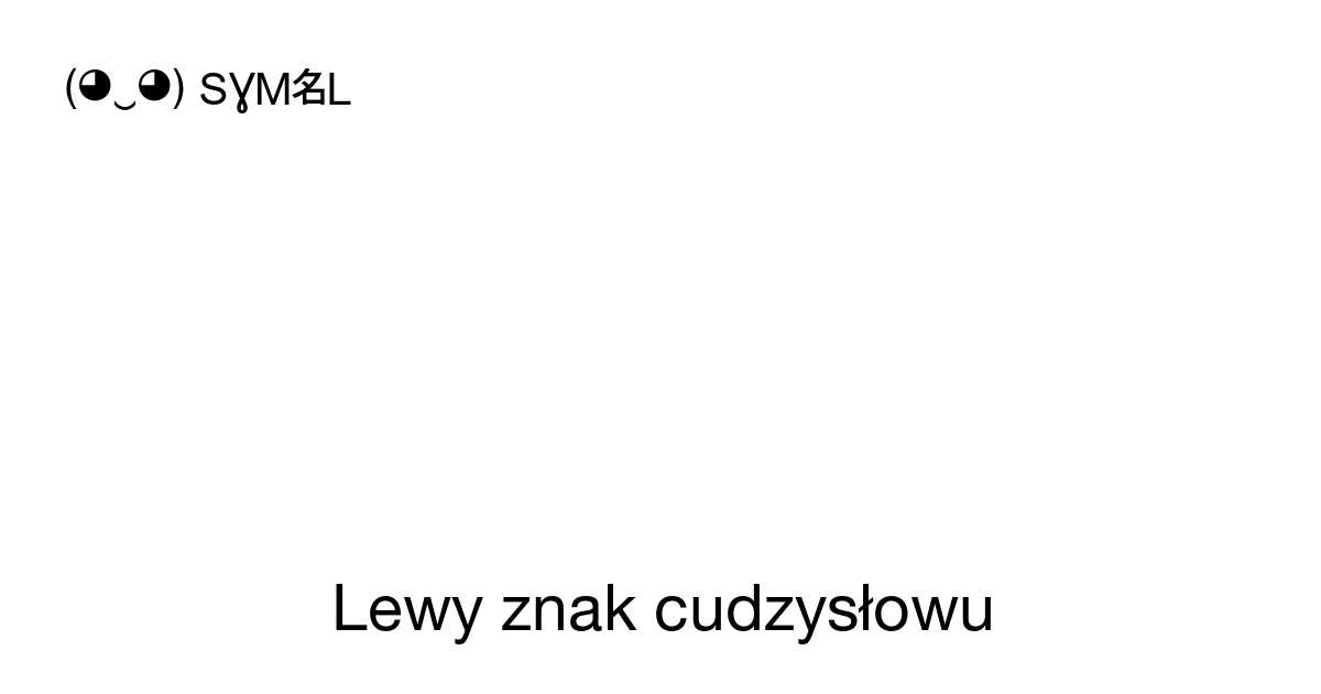 Lewy znak cudzysłowu (Podwójnie włączony cudzysłów), Numer w Unicode ...