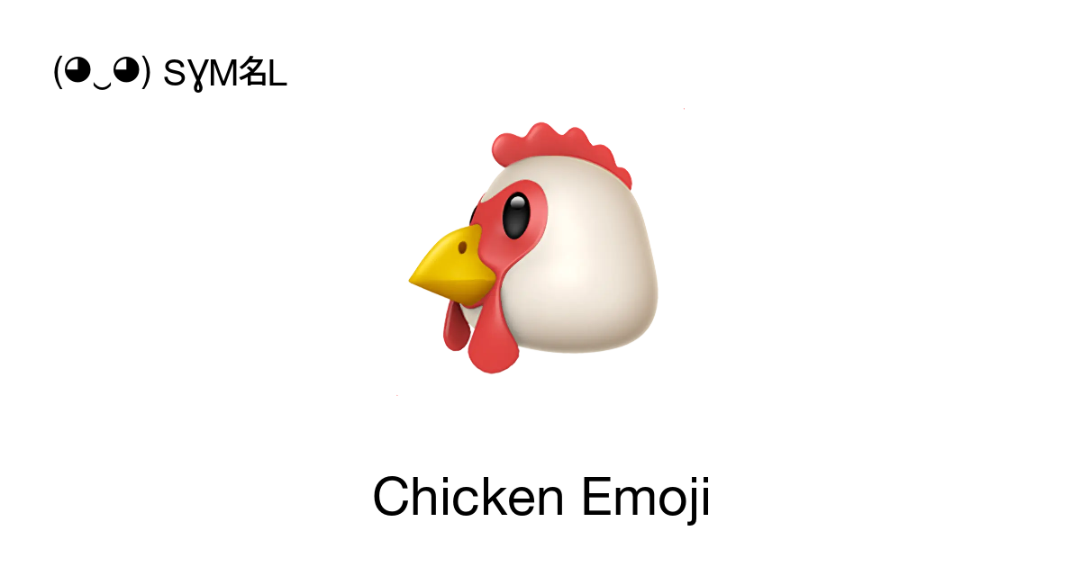 🐔 - Chicken Emoji meaning, copy and paste emoticon - ( ‿ ) SYMBL