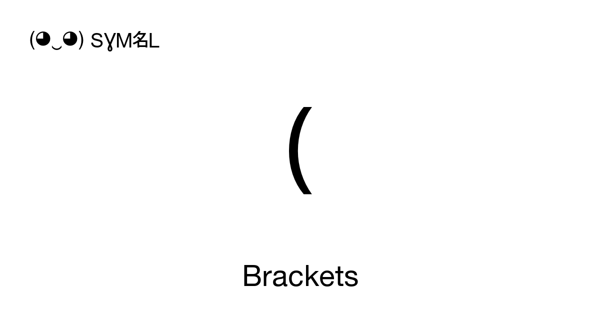Brackets ‭( ) {‬ Copy and Paste symbol on ( ‿ ) SYMBL