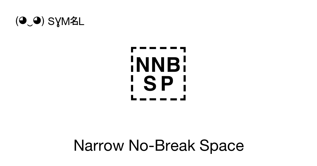 Narrow No-Break Space symbol meaning, copy and paste unicode character ...