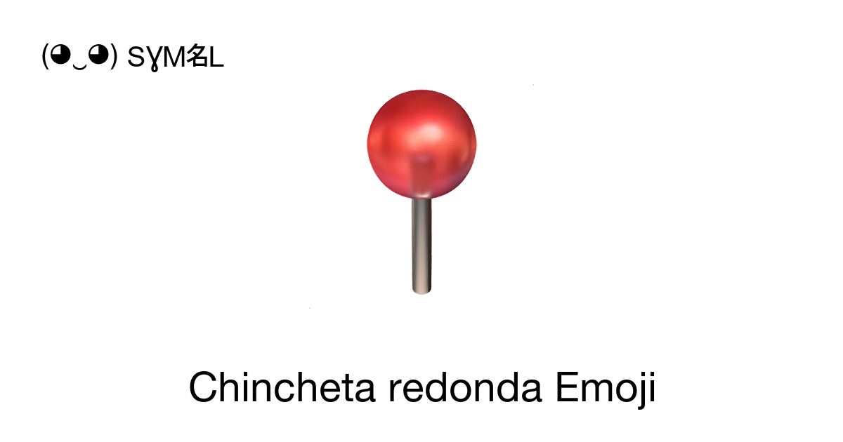 📍 - Chincheta redonda Emoji 📖 Significado del Emoji Copiar & 📋 Pegar ...