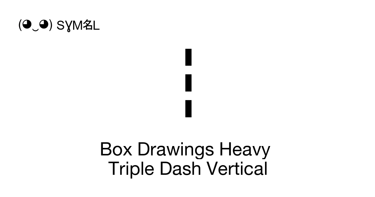 Box Drawings Heavy Triple Dash Vertical (U+2507) Symbol Meaning, Copy ...