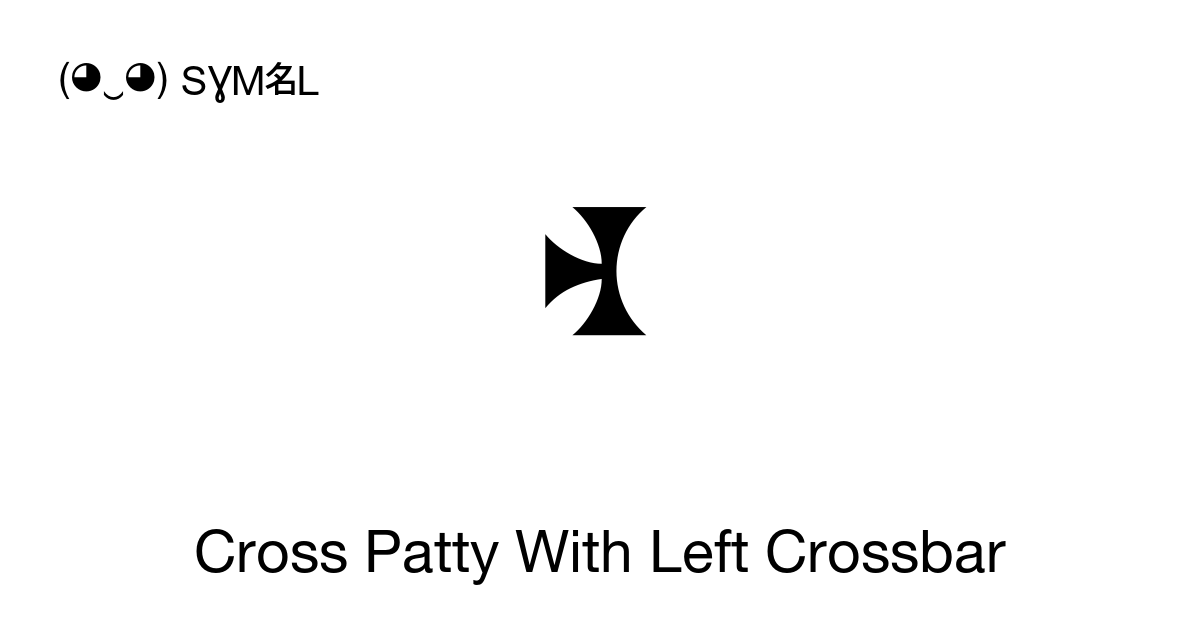 Cross Patty With Left Crossbar symbol meaning, copy and paste unicode ...