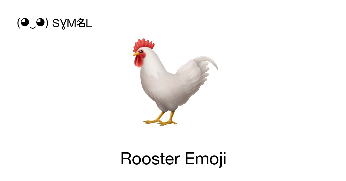 🐓 - Rooster Emoji Meaning, Copy and Paste