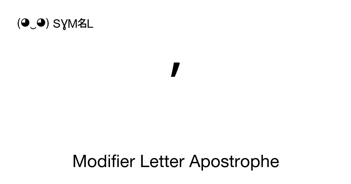 ʼ Modifier Letter Apostrophe (U+02BC) Symbol Meaning, Copy and Paste