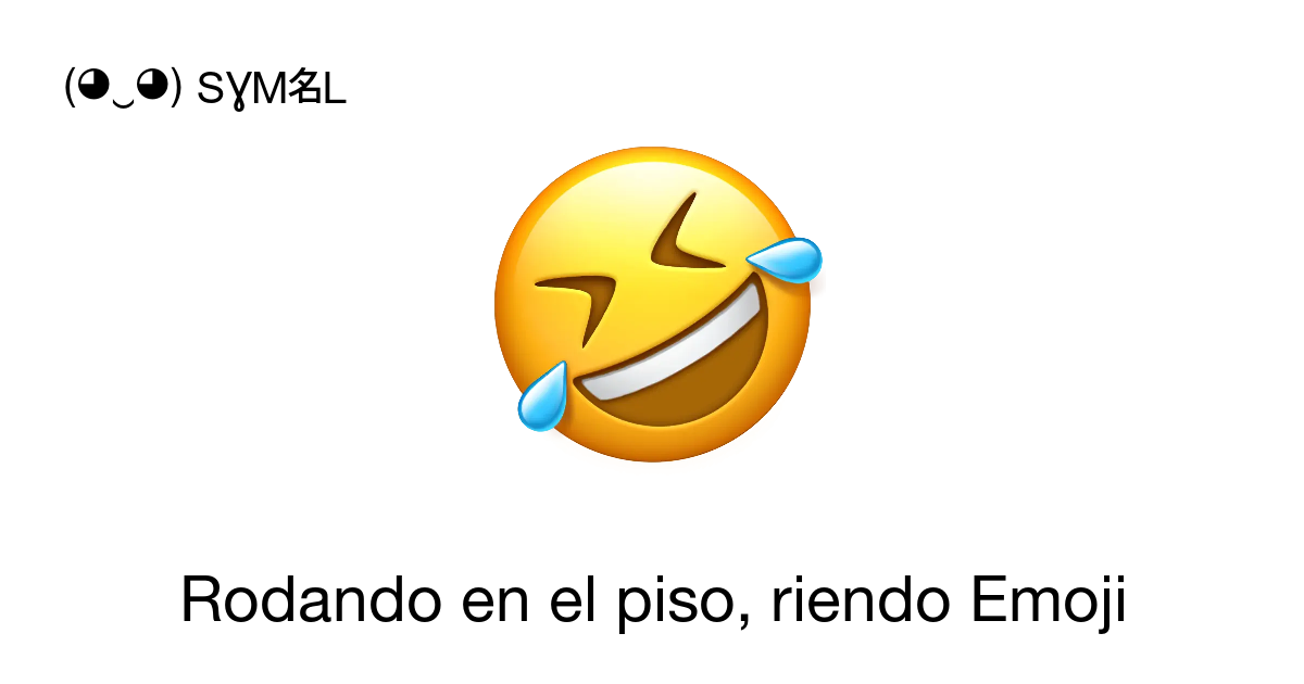 🤣 - Rodando en el piso, riendo Emoji (Rolling On The Floor Laughing) 📖 ...
