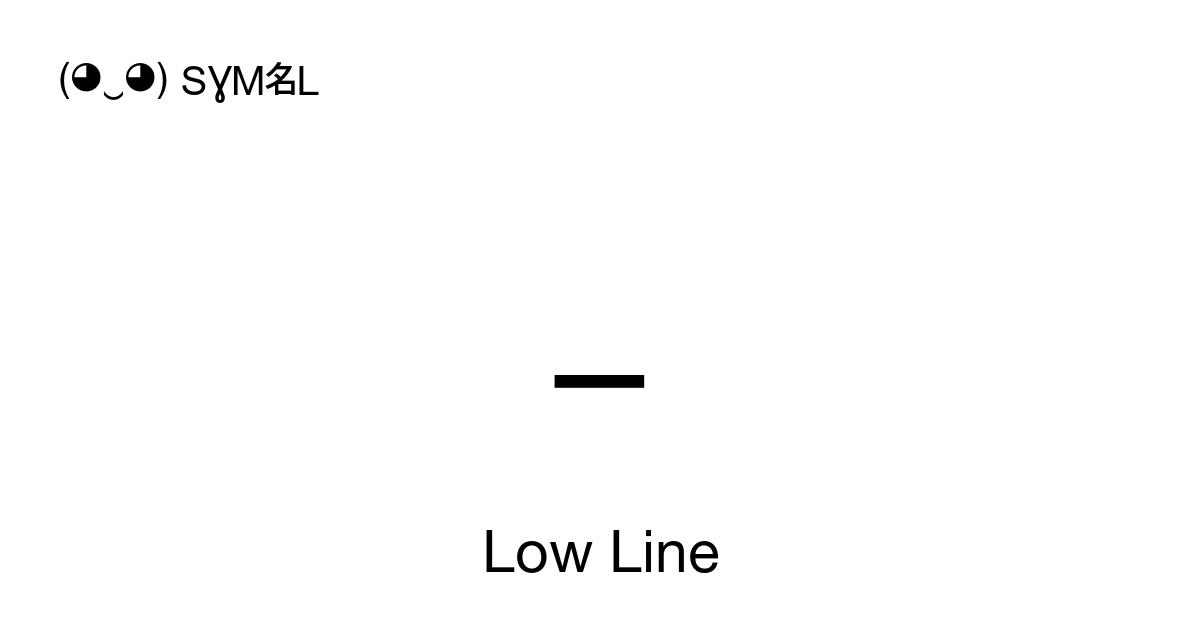 _ Low Line symbol meaning, copy and paste unicode character - ( ‿ ) SYMBL