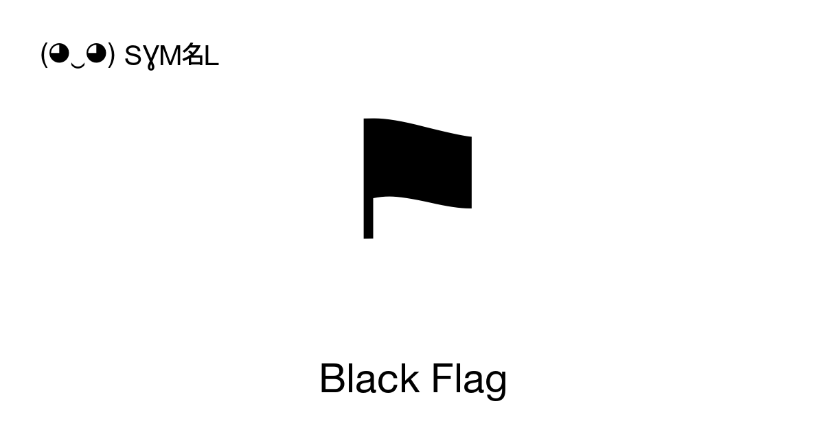 Black Flag symbol meaning, copy and paste unicode character - ( ‿ ) SYMBL