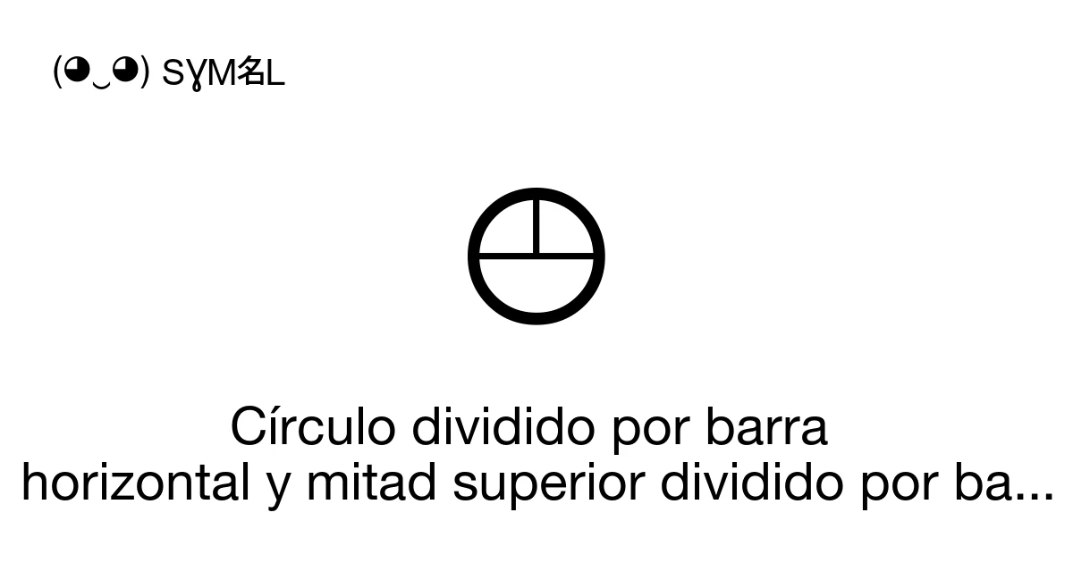 Círculo dividido por barra horizontal y mitad superior dividido por ...
